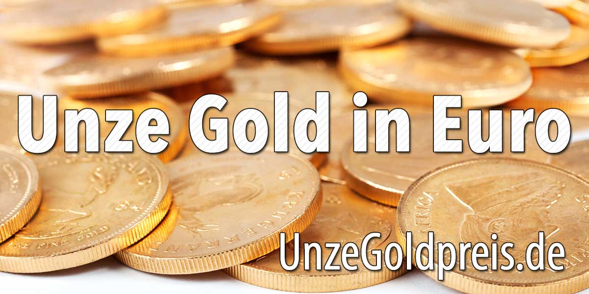 Unze Gold In Euro UNZE GOLDPREIS